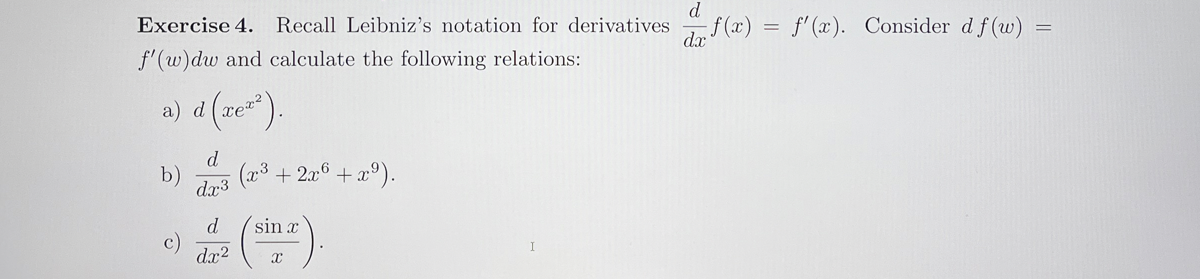 Solved Exercise 4. ﻿Recall Leibniz's notation for | Chegg.com