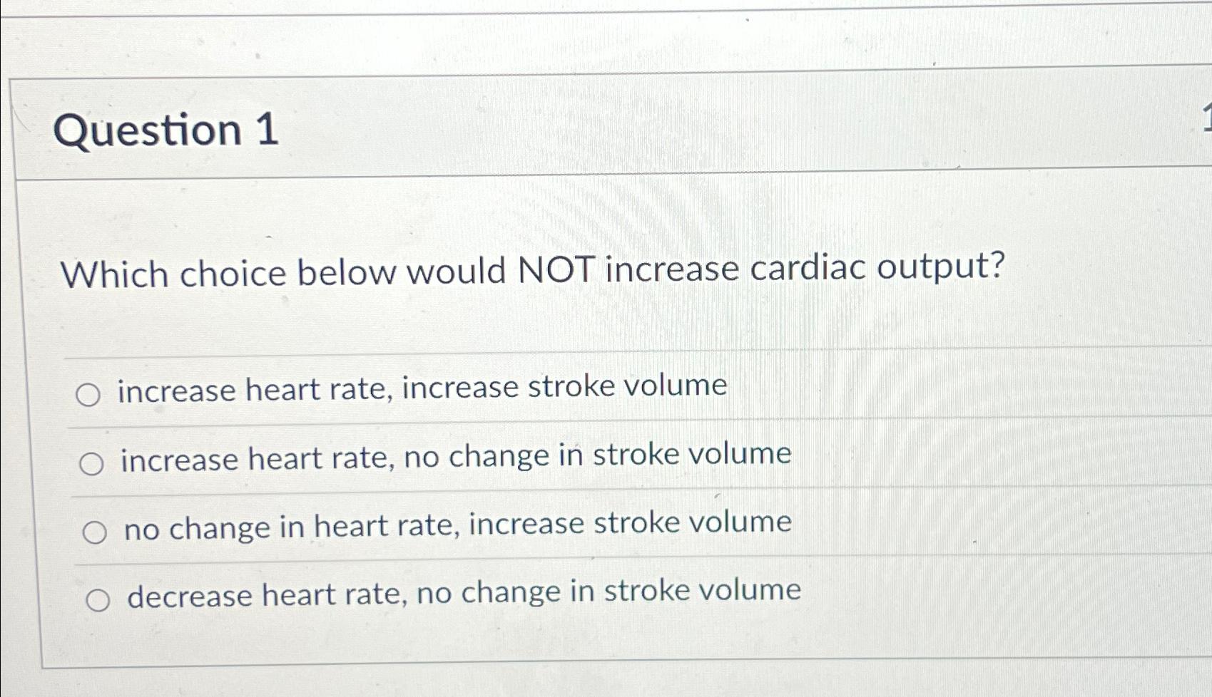 Solved Question 1Which choice below would NOT increase | Chegg.com