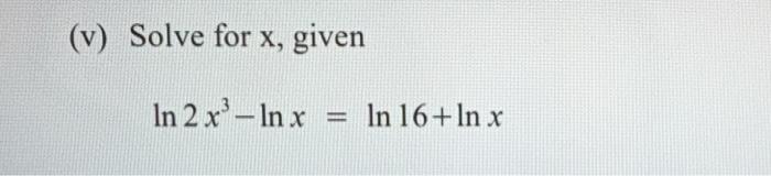 Solved (ii) Isolate x from the equation expressing your | Chegg.com