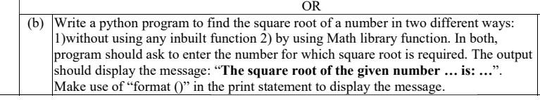 Solved OR (b) Write a python program to find the square root | Chegg.com