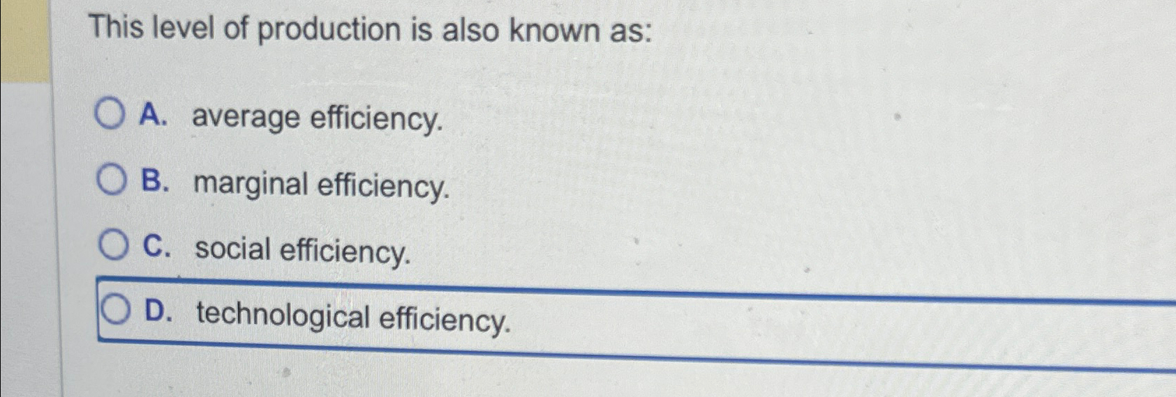 Solved This level of production is also known as:A. ﻿average | Chegg.com