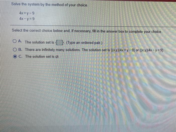Solved Solve the system by the method of your choice. 4x=y-9 | Chegg.com