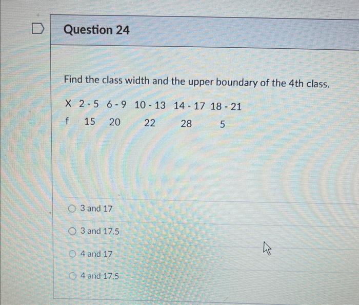 Solved Find the class width and the upper boundary of the 4 | Chegg.com
