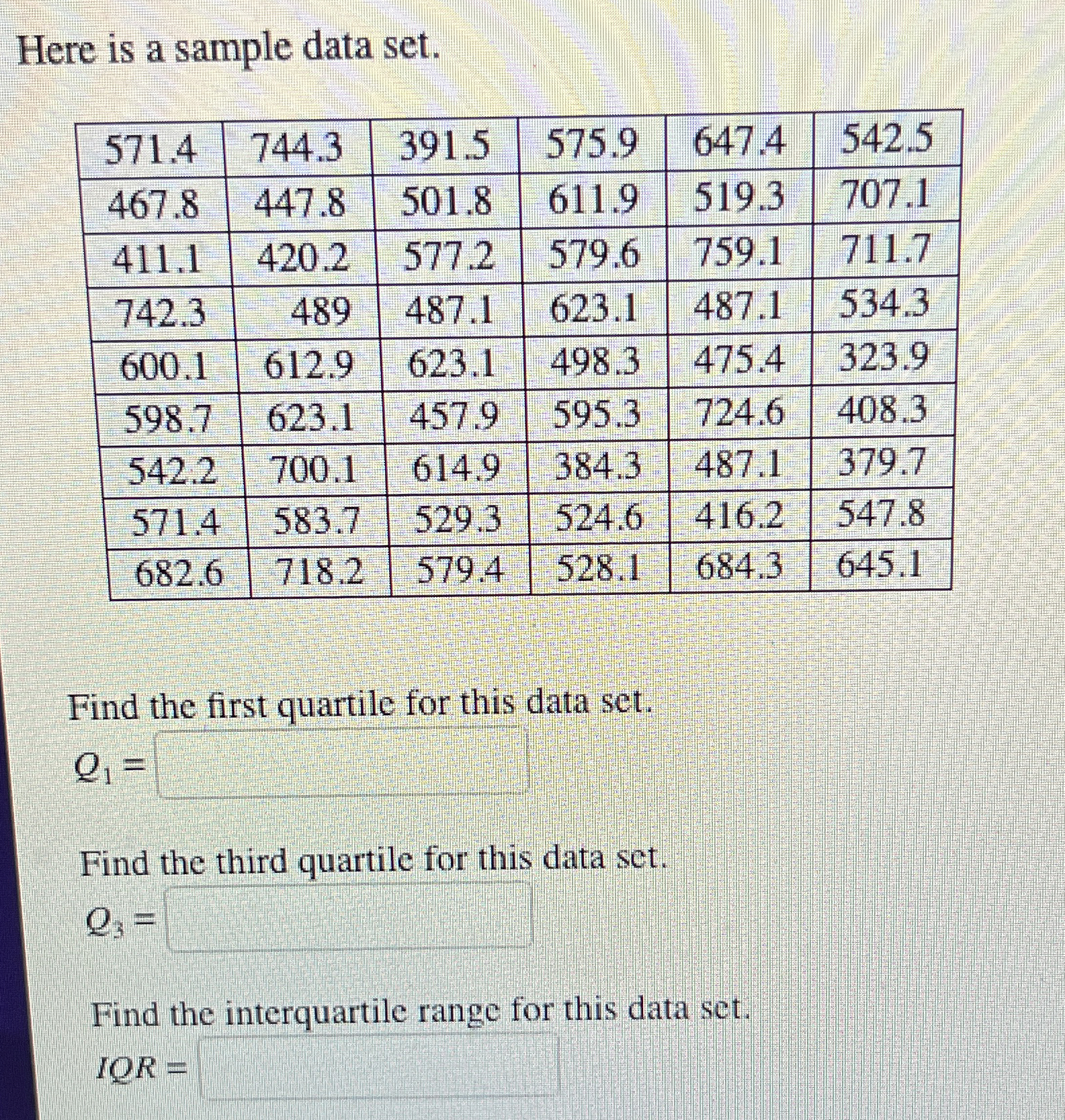 Solved Here is a sample data set.Find the first quartile for | Chegg.com