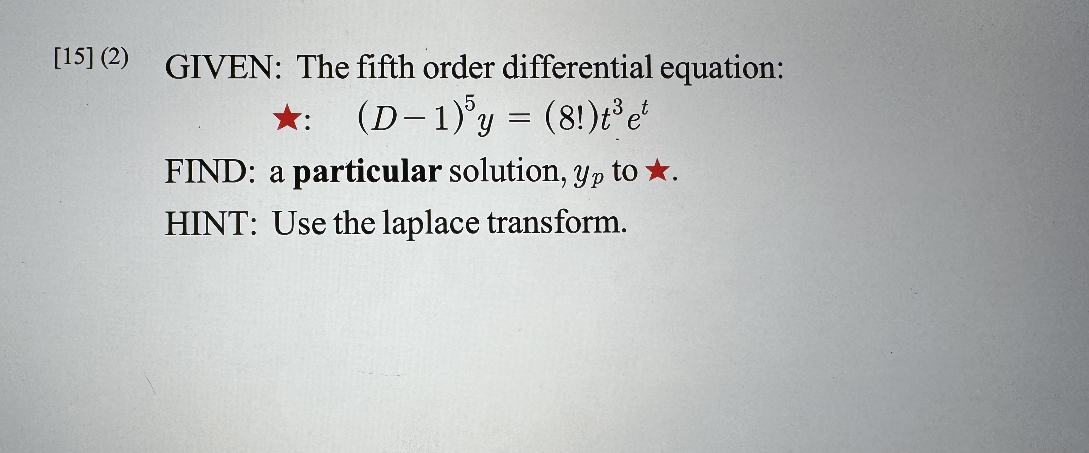 Solved [15] (2) ﻿GIVEN: The fifth order differential | Chegg.com