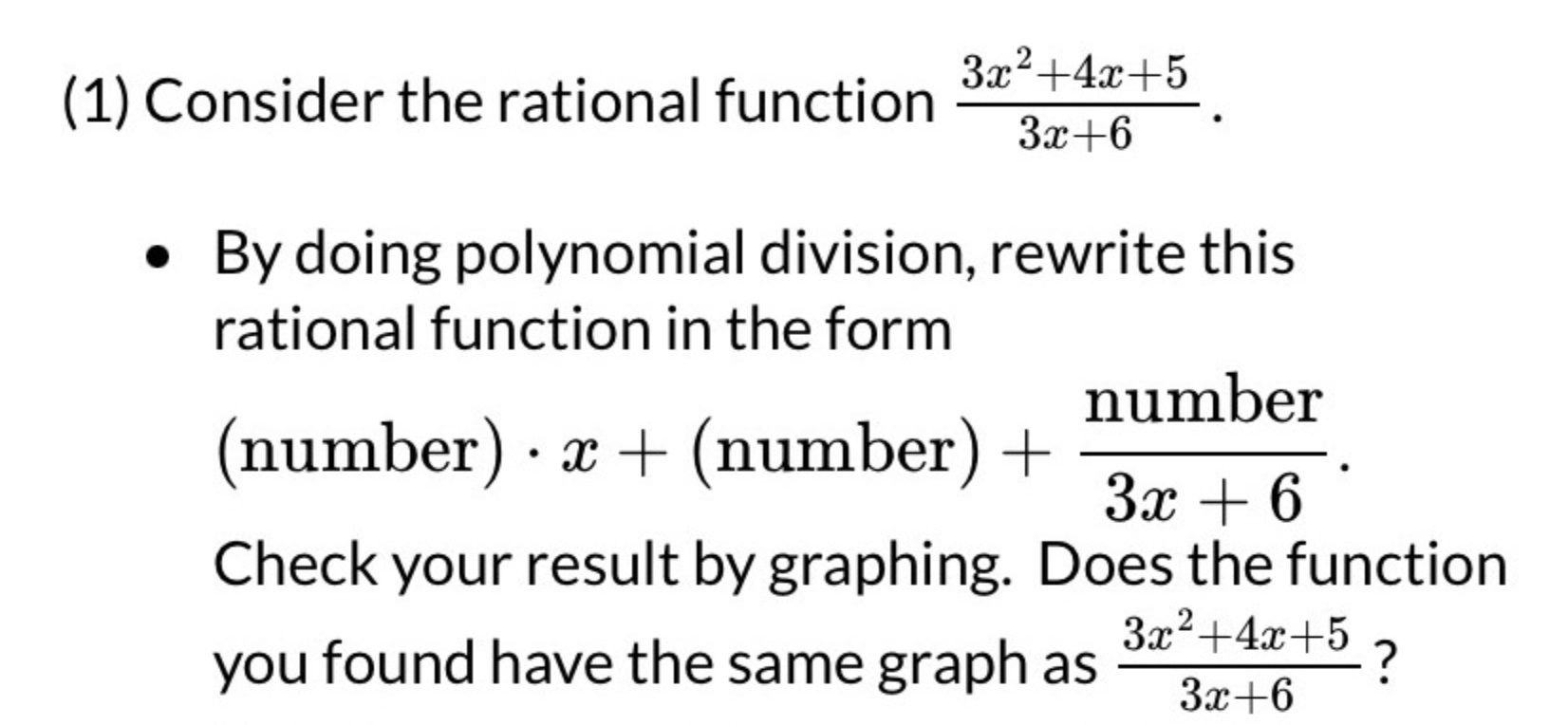 Solved (1) ﻿Consider the rational function 3x2+4x+53x+6.By | Chegg.com