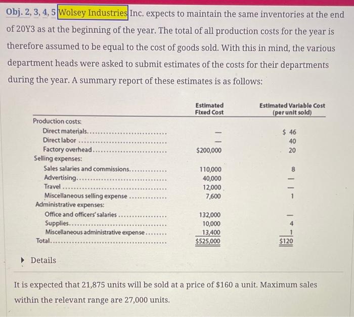 Solved Obj. 2, 3, 4, 5 Inc. expects to maintain the same | Chegg.com