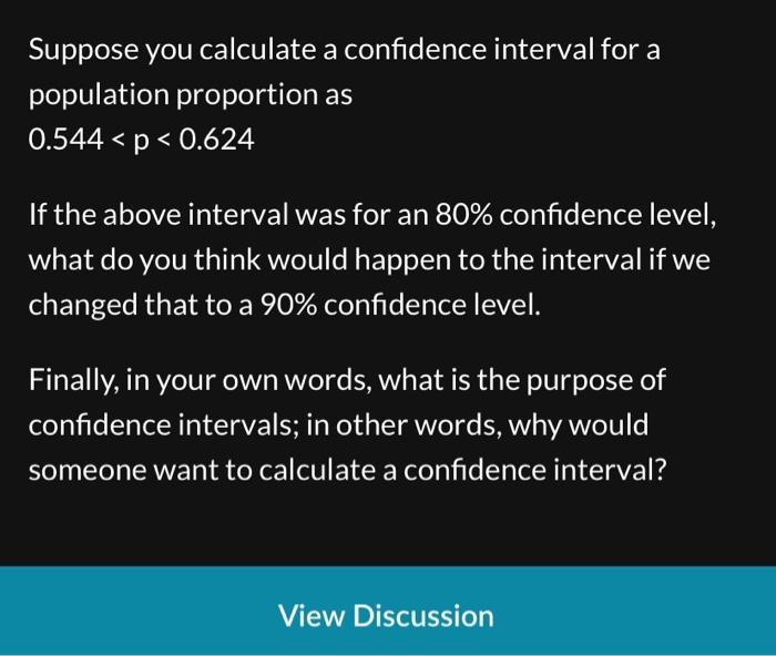 Solved Suppose you calculate a confidence interval for a | Chegg.com