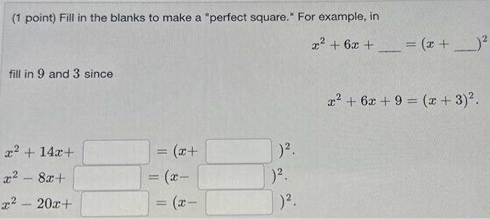 Solved (1 point) Fill in the blanks to make a "perfect | Chegg.com