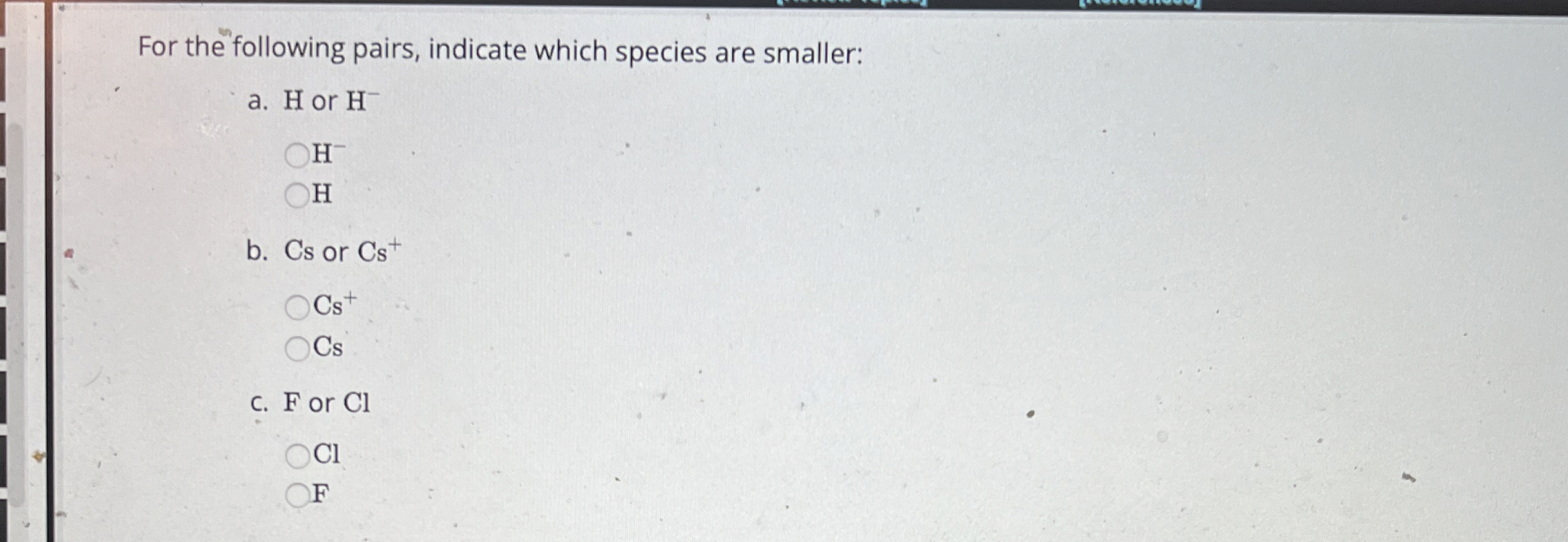 Solved For the following pairs, indicate which species are | Chegg.com