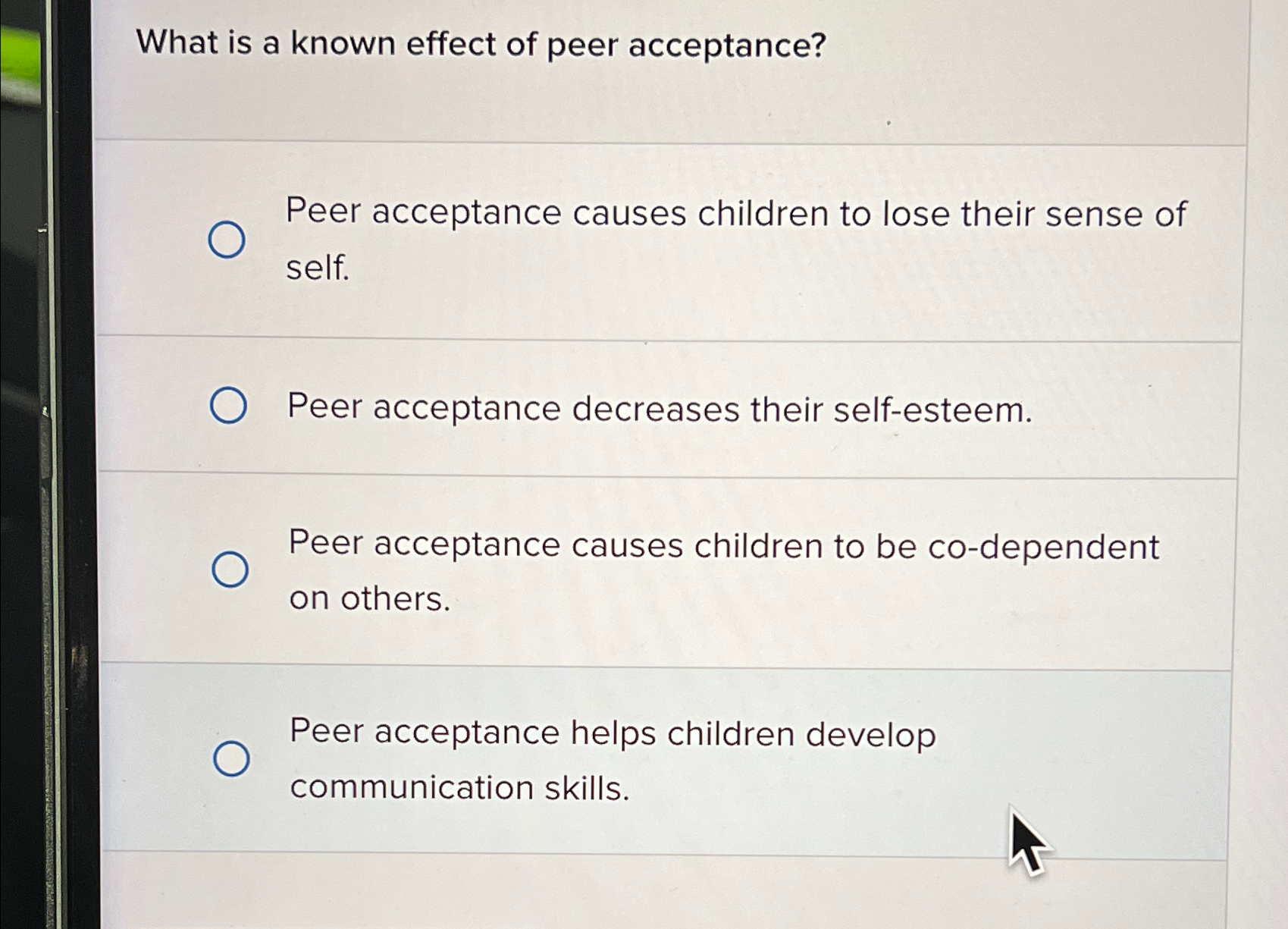 Solved What is a known effect of peer acceptance?Peer | Chegg.com