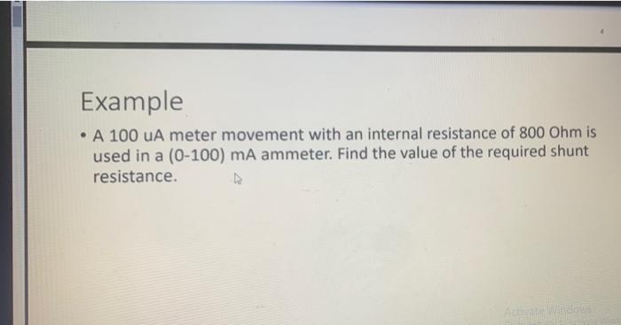 Solved Example • A 100 A meter movement with an internal | Chegg.com