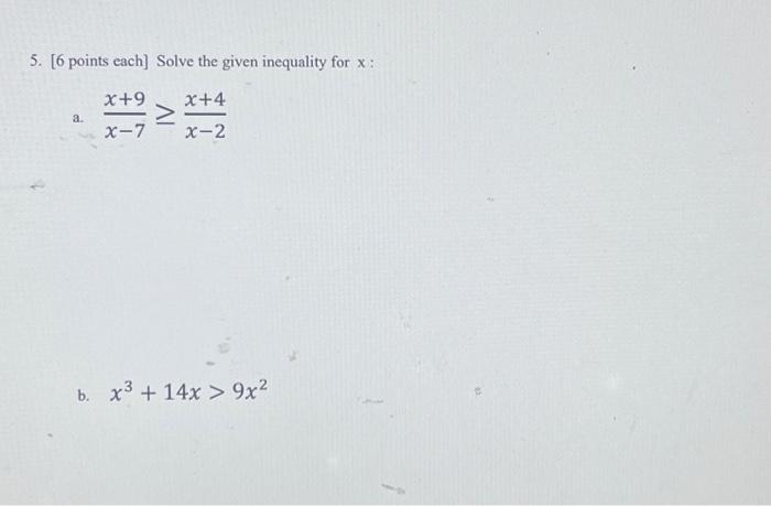 Solved 5. [6 points each] Solve the given inequality for \\( | Chegg.com