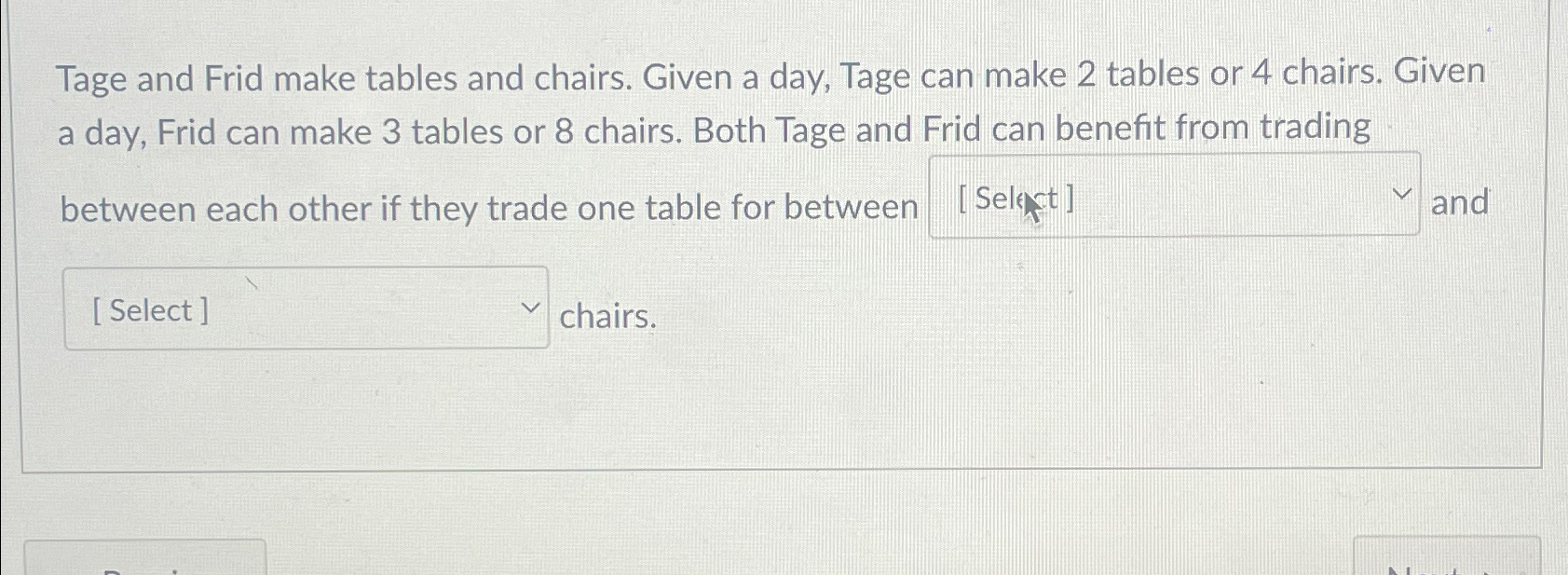 Solved Tage and Frid make tables and chairs. Given a day, | Chegg.com