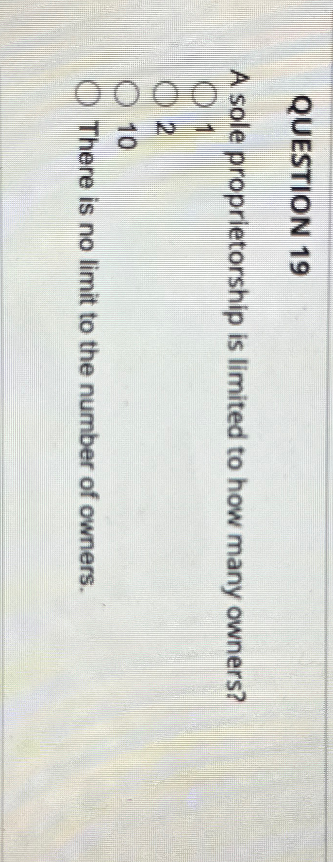 Solved QUESTION 19A sole proprietorship is limited to how | Chegg.com Solved QUESTION 19A sole proprietorship is limited to how | Chegg.com