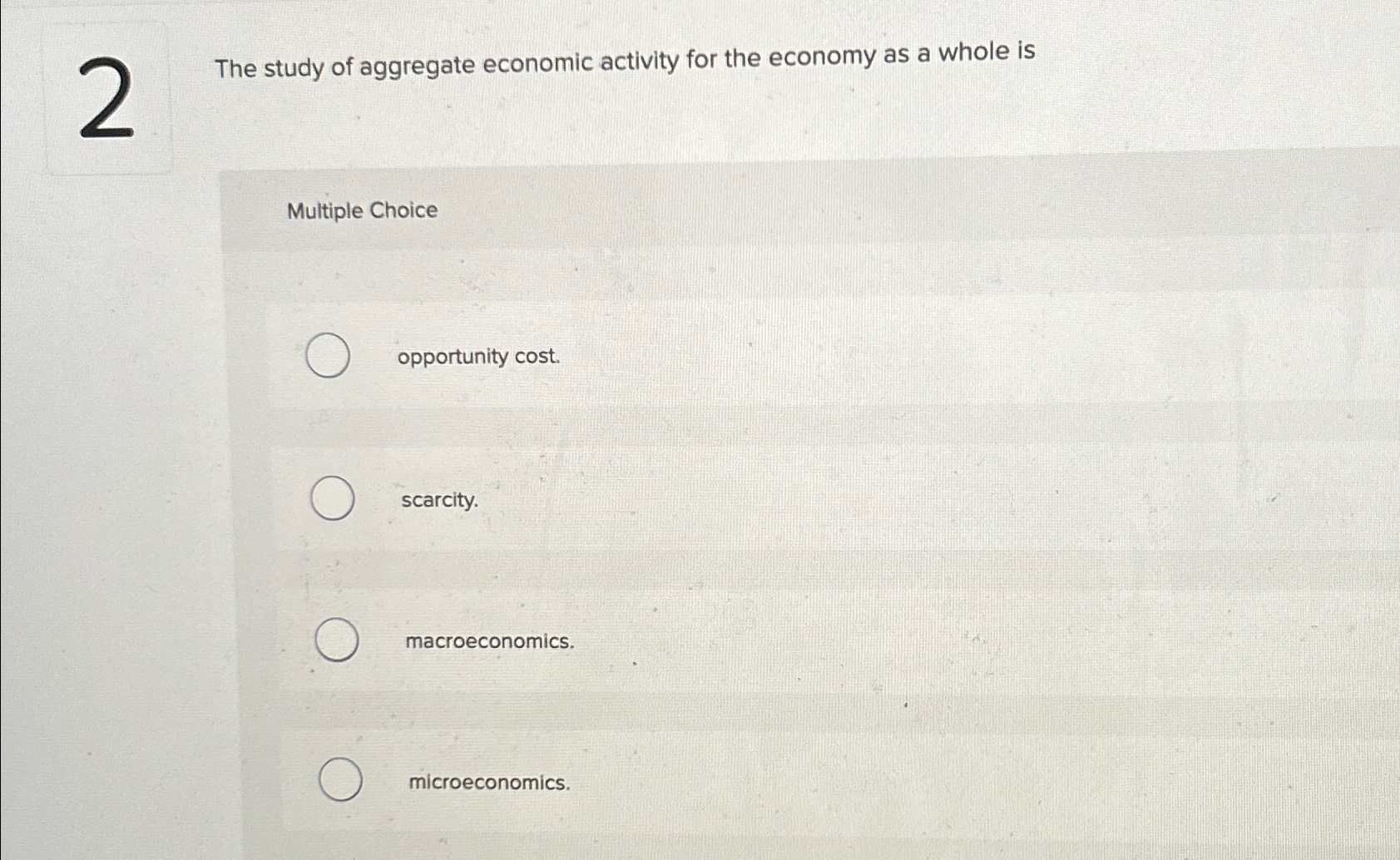 Solved The study of aggregate economic activity for the | Chegg.com