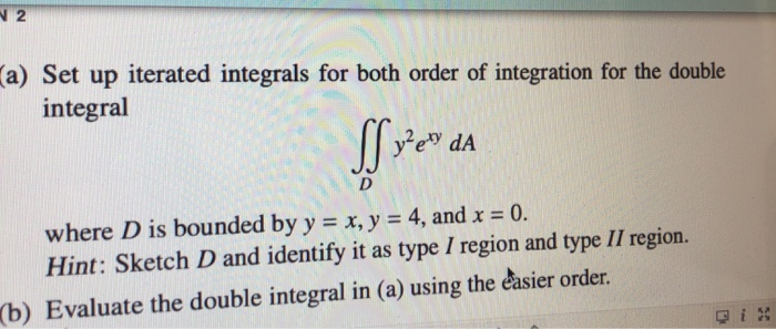 Solved V2 (a) Set up iterated integrals for both order of | Chegg.com