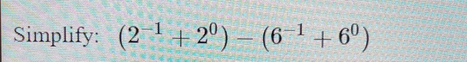 Solved Simplify: (2-1+20)-(6-1+60) | Chegg.com