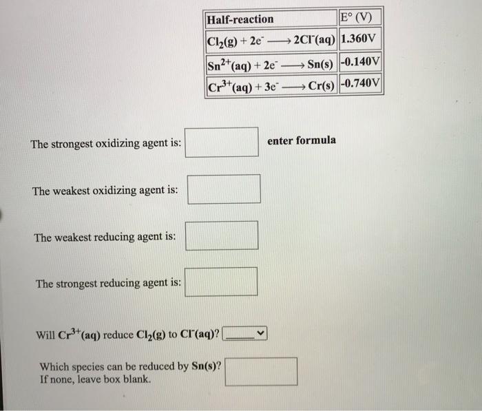 Solved Half-reaction E° (V) Cl2(g) + 2e → 2Cl(aq) 1.360V | Chegg.com