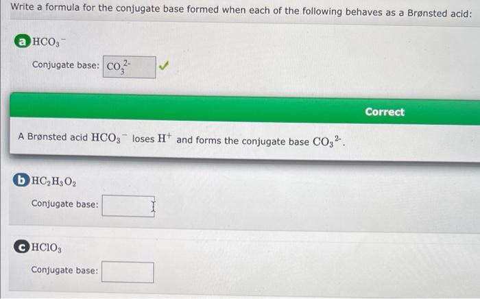 Solved Write a formula for the conjugate base formed when | Chegg.com