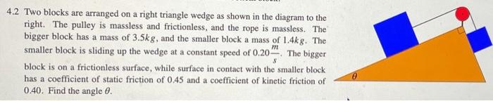 Solved 4.2 Two blocks are arranged on a right triangle wedge | Chegg.com