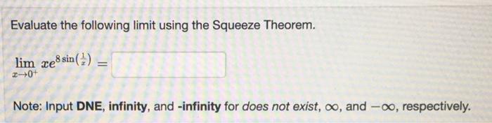 Solved Evaluate the following limit using the Squeeze | Chegg.com