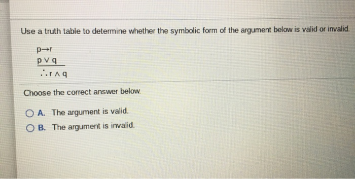 Solved Use A Truth Table To Determine Whether The Symbolic
