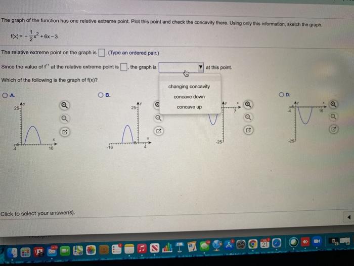 Solved The graph of the function has one relative extreme | Chegg.com