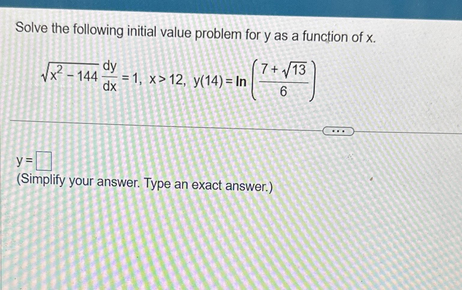 Solved Solve the following initial value problem for y ﻿as a | Chegg.com
