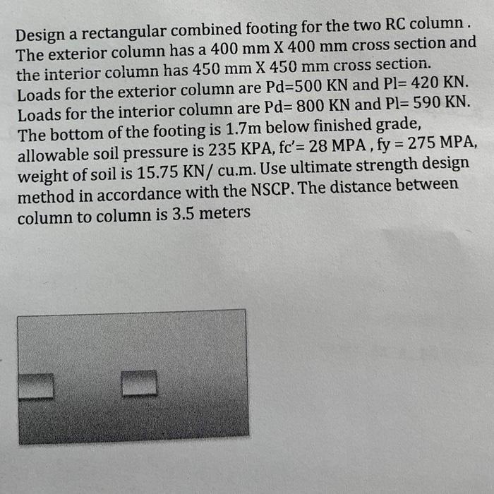Solved Design a rectangular combined footing for the two RC | Chegg.com