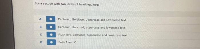 Solved For a section with two levels of headings, use: A | Chegg.com