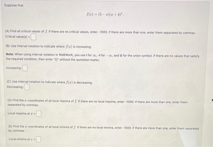 Solved Suppose that f(x)=(5−x)(x+4)2 (A) Find all critical | Chegg.com