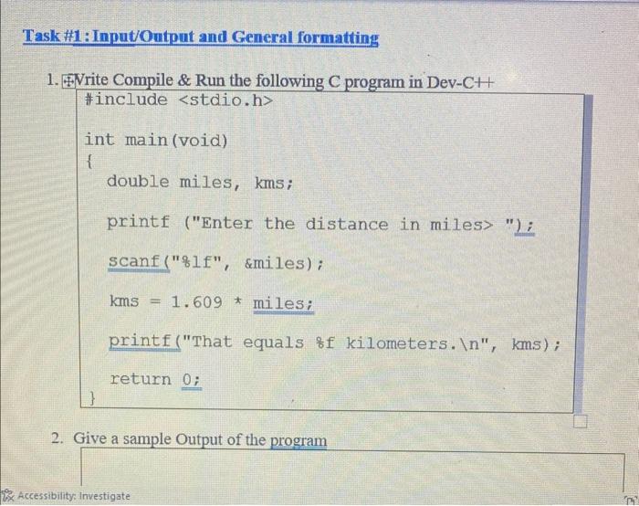 Solved \#include int main (void) double miles, kms; printf | Chegg.com
