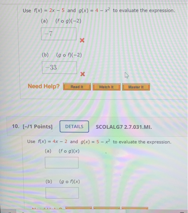 Solved Use f(x) = 2x - 5 and g(x) = 4 – x2 to evaluate the | Chegg.com