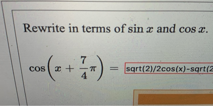 Solved Rewrite in terms of sin x and cos x. cos(2+) = | Chegg.com