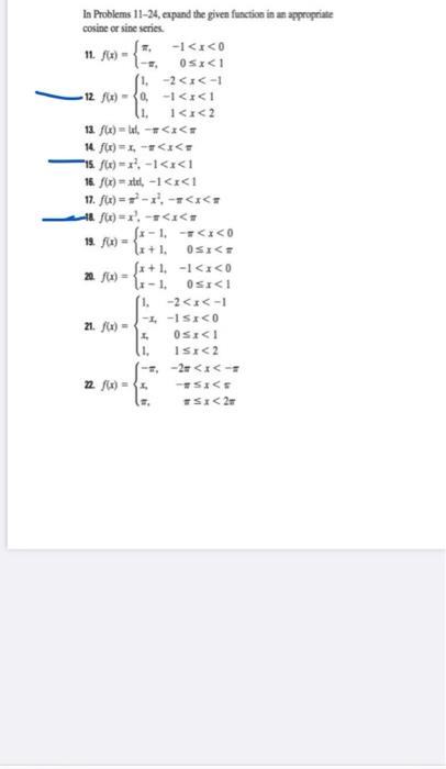 Solved 11. ) In Problems 11-24, expand the given function in | Chegg.com