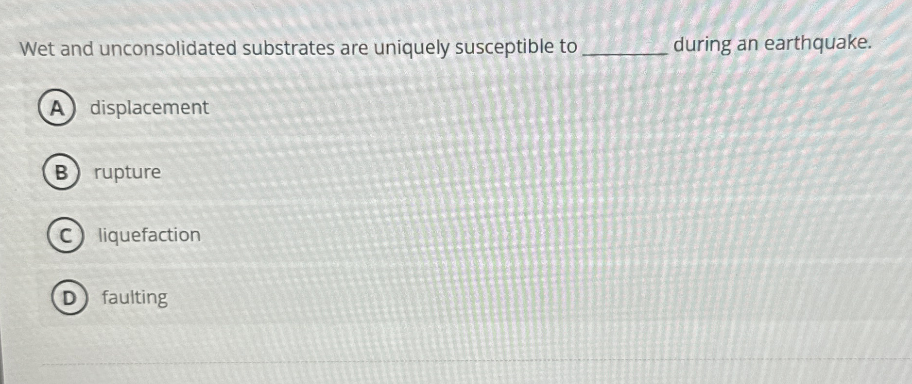 Solved Wet and unconsolidated substrates are uniquely | Chegg.com