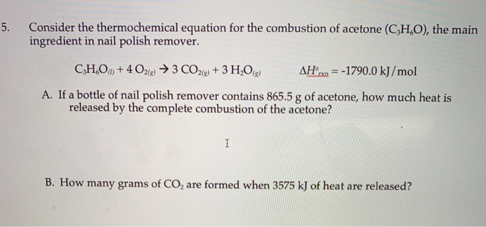 Solved 5. Consider the thermochemical equation for the | Chegg.com