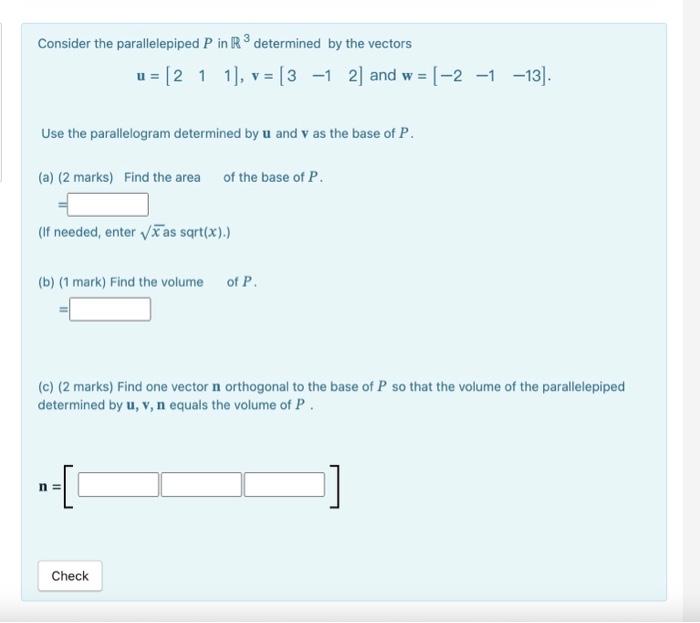 Solved Consider the parallelepiped P in R3 determined by the | Chegg.com