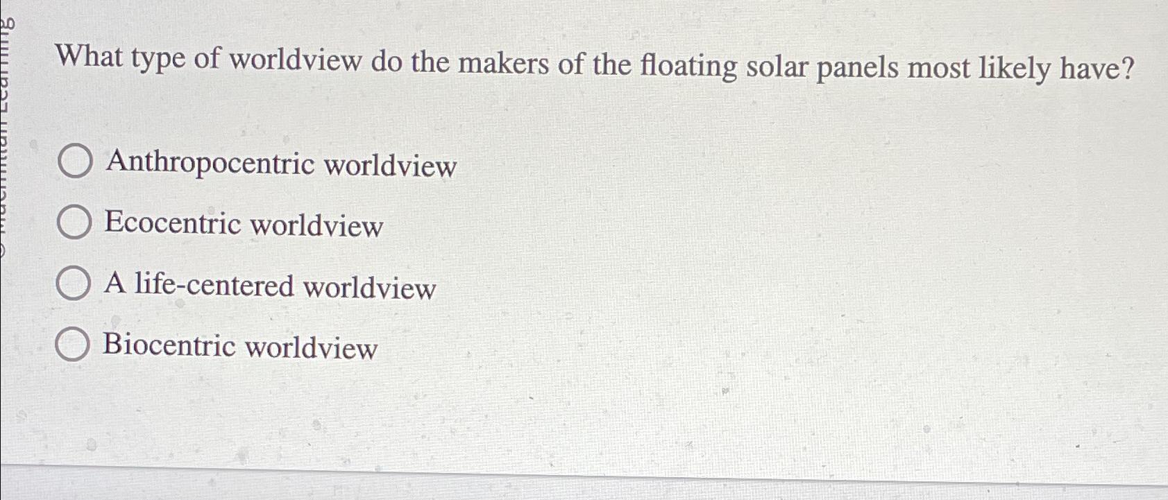 Solved What type of worldview do the makers of the floating | Chegg.com