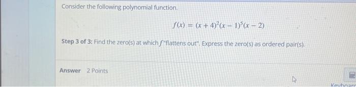 Solved Consider the following polynomial function. | Chegg.com