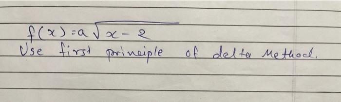Solved f(x) = 0 a voc- 2 Use first principle of delta | Chegg.com