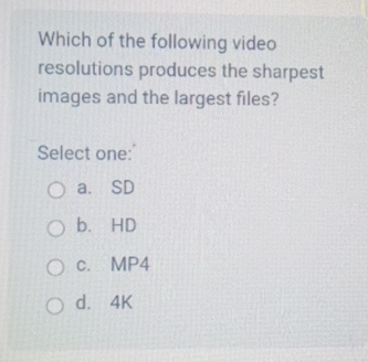 Solved Which of the following video resolutions produces the | Chegg.com