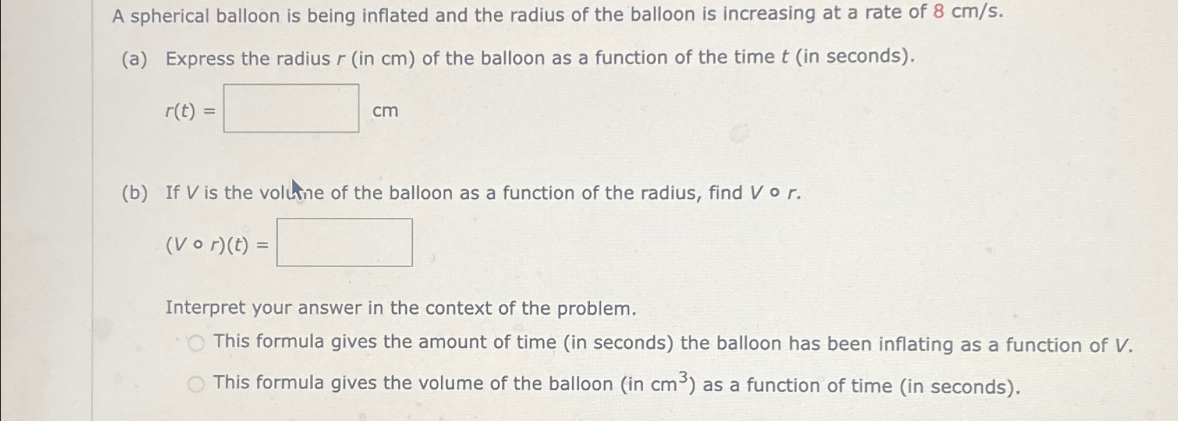 Solved A spherical balloon is being inflated and the radius | Chegg.com