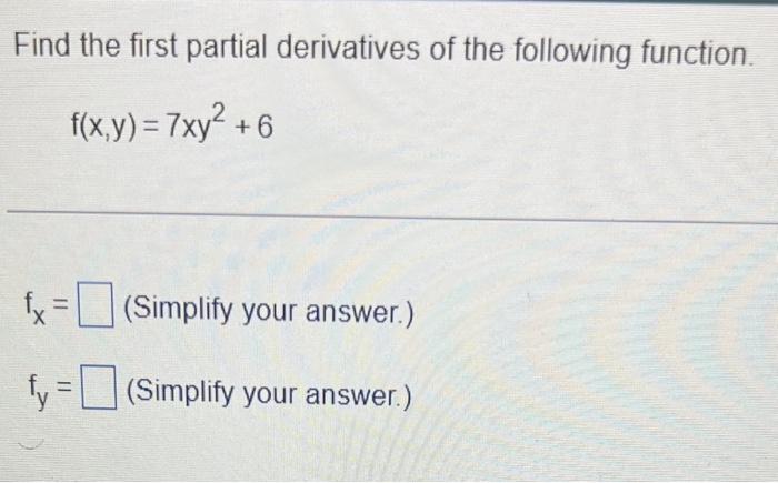 Solved Find fx,fy,fz f(x,y,z)=3x−2y2+z2 fx= (Type an exact | Chegg.com