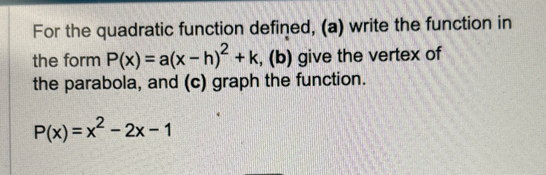 For the quadratic function defined, (a) ﻿write the | Chegg.com