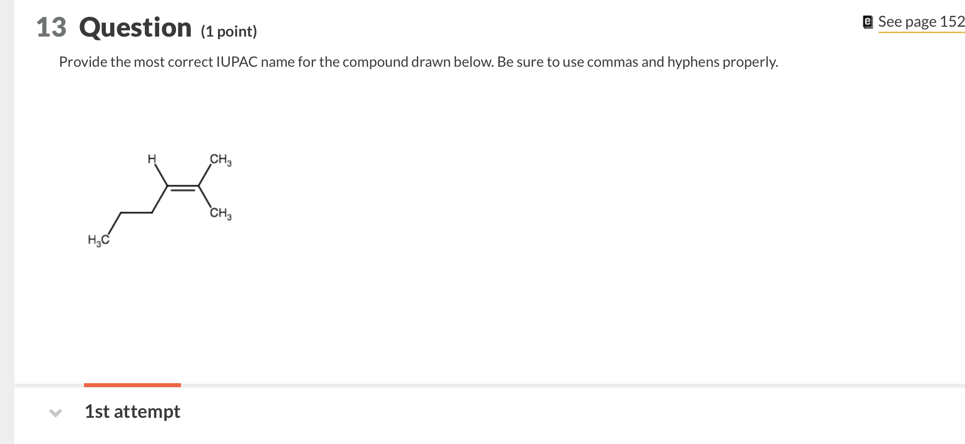 Solved 13 ﻿Question (1 ﻿point)Provide the most correct IUPAC | Chegg.com