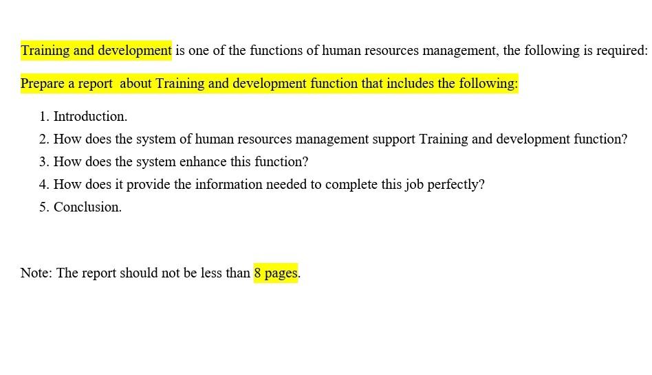 Solved Training and development is one of the functions of | Chegg.com