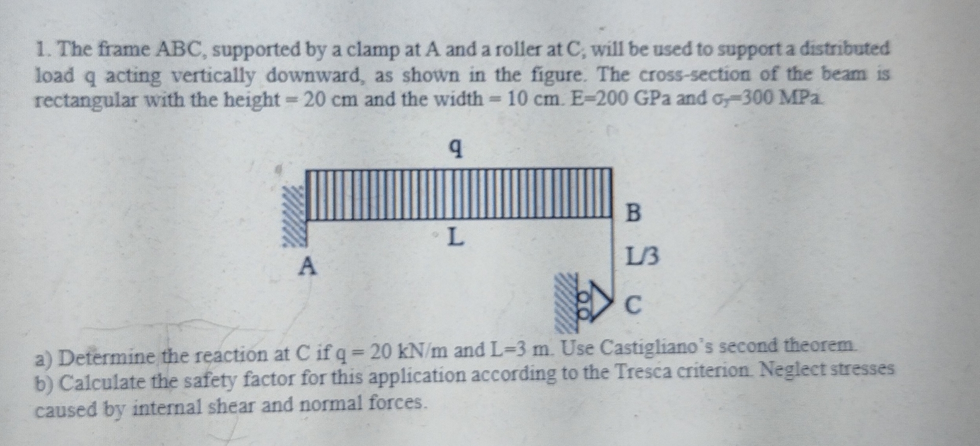 Solved The frame ABC, supported by a clamp at A and a roller | Chegg.com