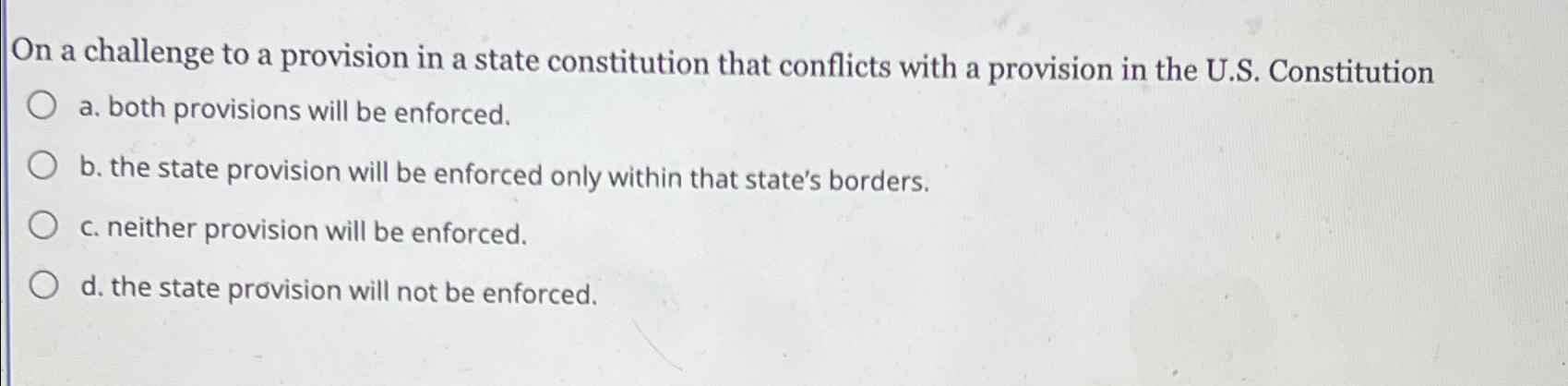 Solved On a challenge to a provision in a state constitution | Chegg.com